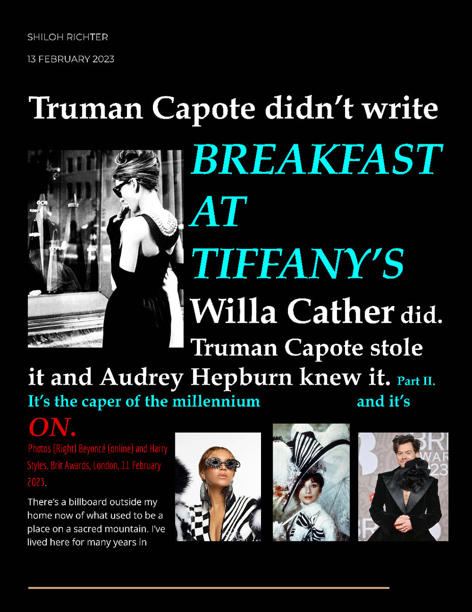 Truman Capote didn't write Breakfast at Tiffany's. Willa Cather did. T ...